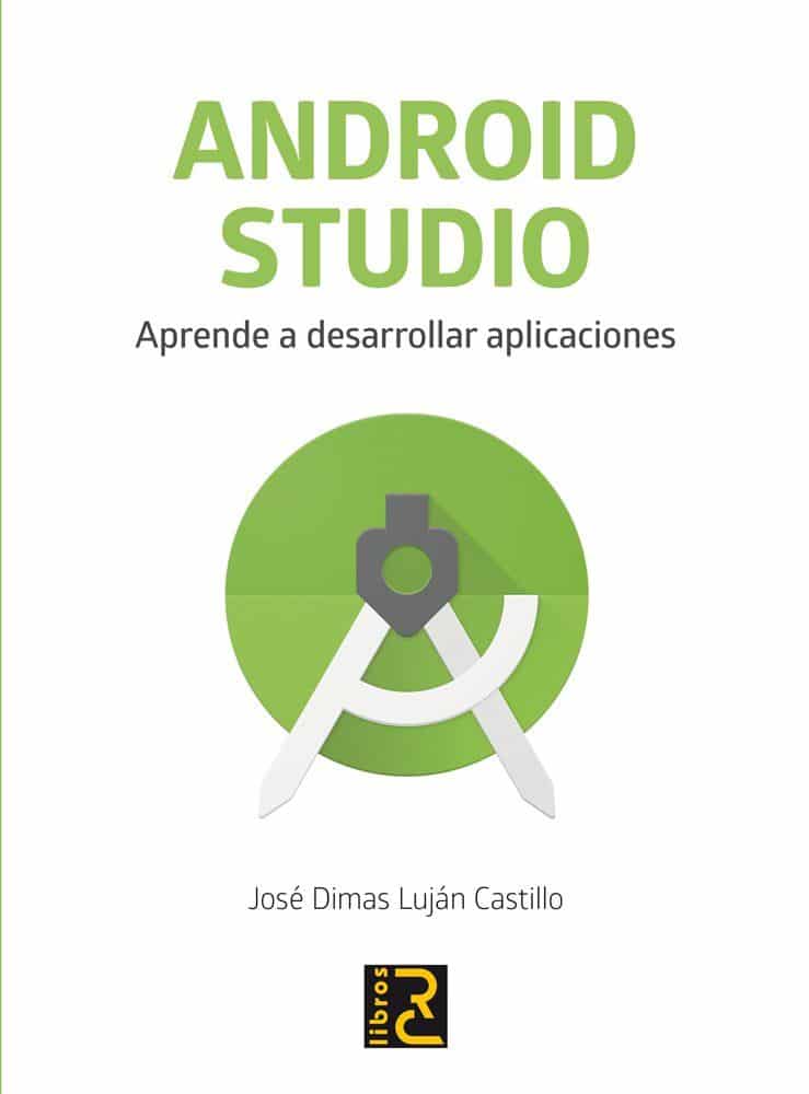 ANDROID STUDIO. Aprende a desarrollar aplicaciones - Sistema Android