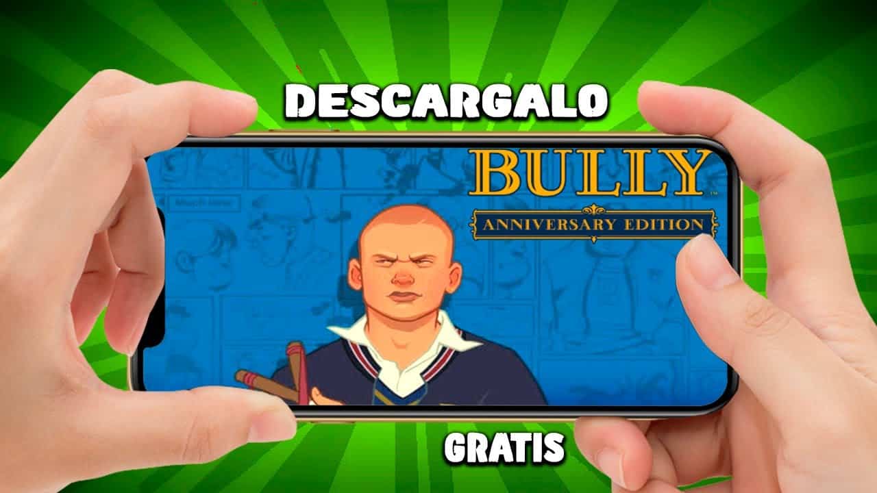 BULLY EDICIÓN ANIVERSARIO ANDROID ESPAÑOL - Sistema Android